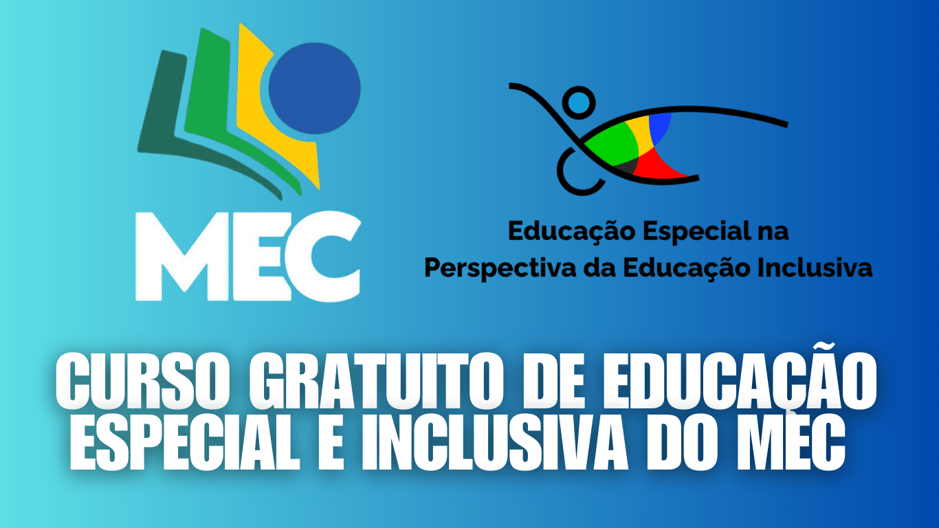 Curso MEC de Educação Especial e Inclusiva 100% Gratuito: Opção Online ...