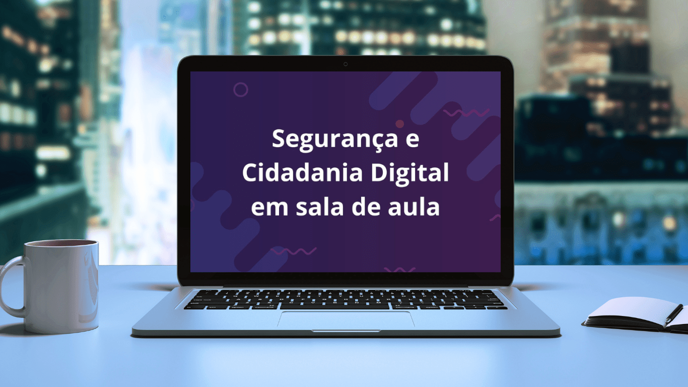 Curso MEC de Segurança e Cidadania Digital em Sala de Aula – Milhares ...