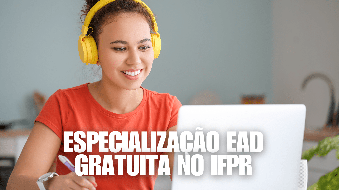 Especialização EAD Gratuita no IFPR: 425 Vagas Disponíveis – Inscreva ...