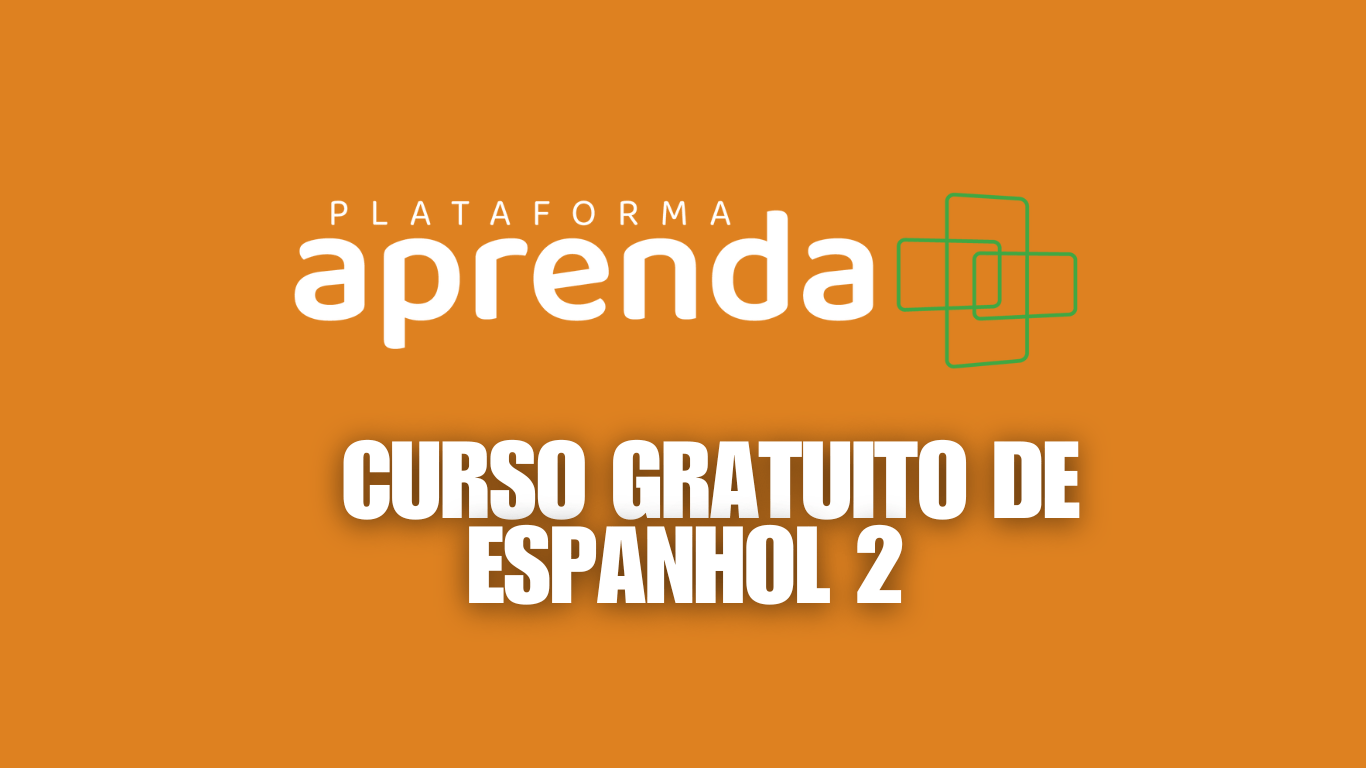 MEC oferece Curso Gratuito de Espanhol 2 – com Certificado pela ...