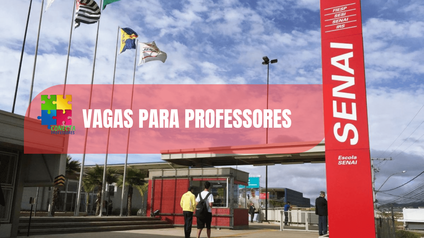 Processo Seletivo para Professor de Educação Superior SENAI - Conecta ...