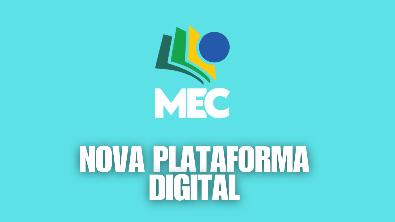 MEC lança nova plataforma digital para modernizar a educação básica no ...