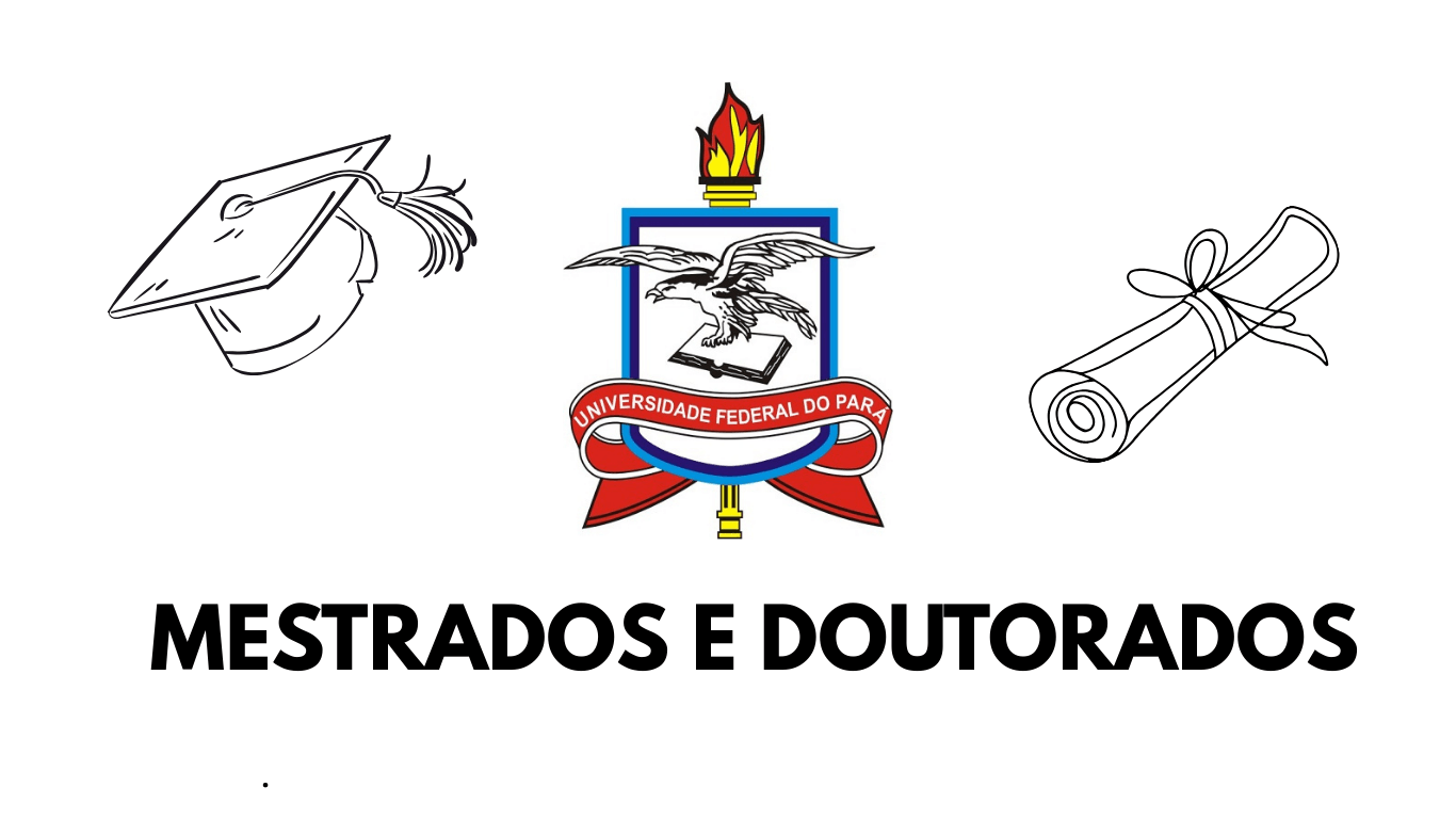 Pós-graduação UFPA 2026: mestrados e doutorados com inscrições abertas ...